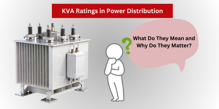 KVA Ratings In Power Distribution, Understanding Their Importance At ...